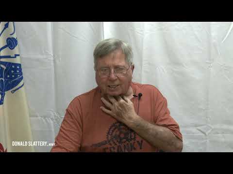 Vietnam Veteran Interviews - Don Slattery, Army, 1969-1971