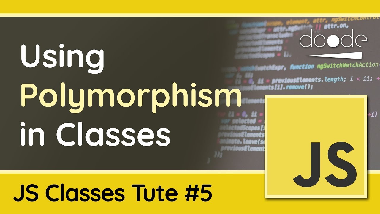 JavaScript Classes #5: Polymorphism - JavaScript OOP Tutorial