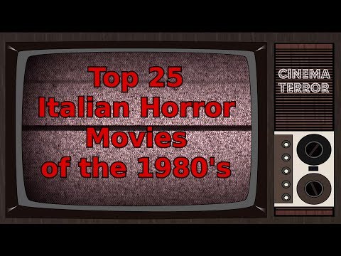 Top 25 Italian Horror Movies of the 1980's