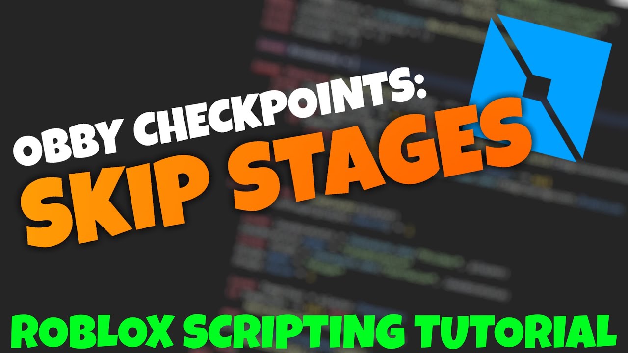 SKIP STAGES - OBBY CHECKPOINTS | Roblox Scripting Tutorial