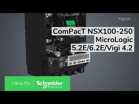 ComPacT NSX100/160/250 - How to Install MicroLogic 5.2E/6.2E/Vigi 4.2 | Schneider Electric