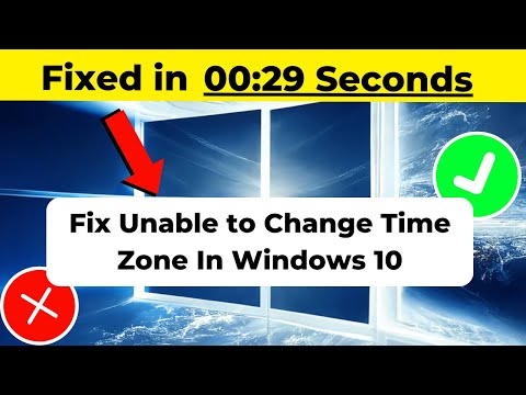 Fix Unable to Change Time Zone In Windows 11/10 2024