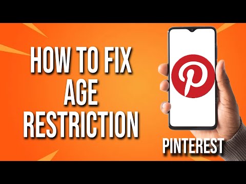 How To Fix Age Restriction On Pinterest