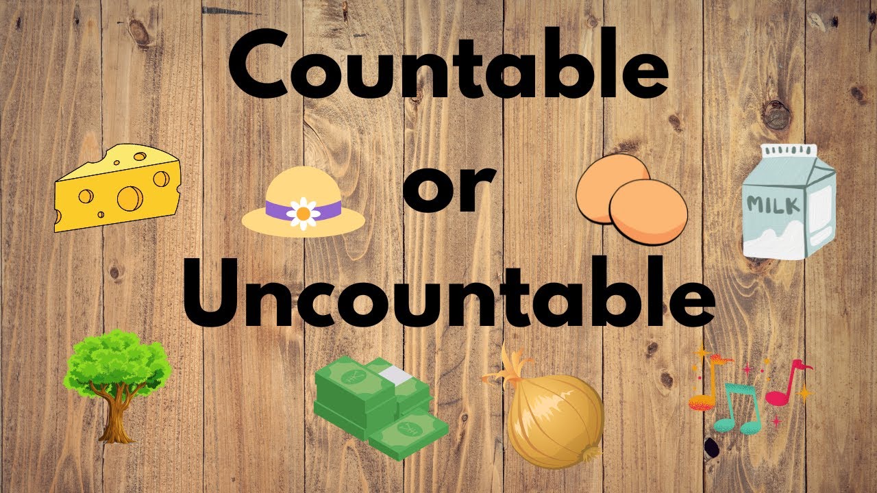 COUNTABLE - UNCOUNTABLE NOUNS  Test 2