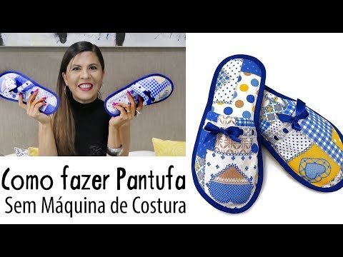 Como fazer pantufas: 7 tutoriais para te ensinar a criar seu modelo ...