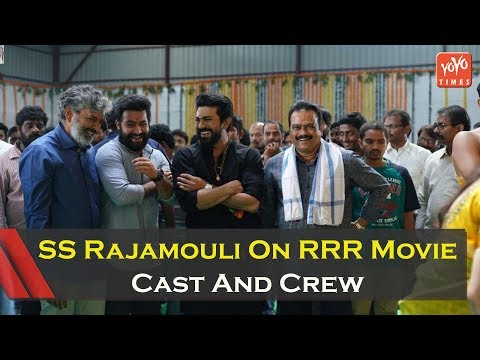 Director SS Rajamouli On RRR Movie Cast And Crew | Ram Charan | Jr NTR | Prabhas | YOYO Times