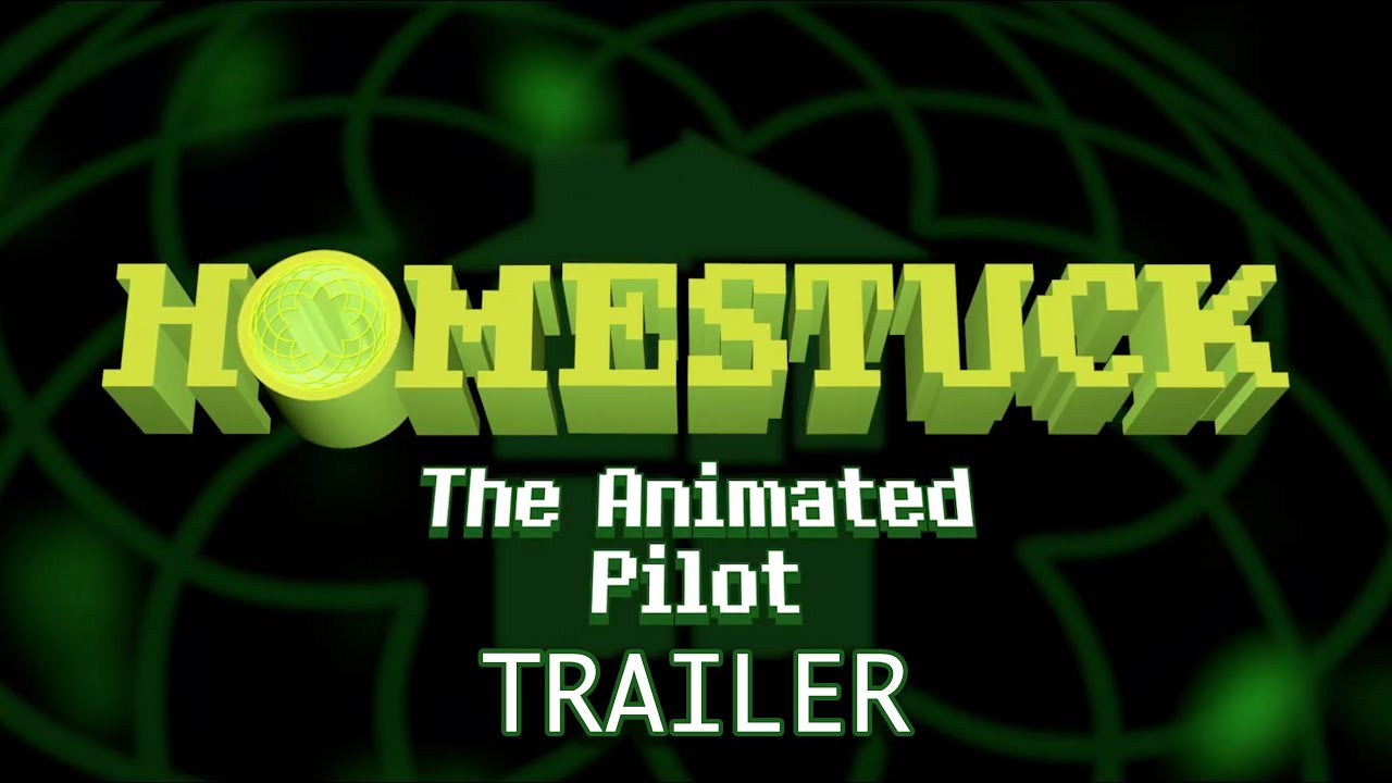 Homestuck the Animated Pilot Trailer
