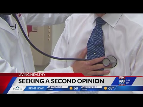 Living Healthy: The impact of a second opinion on your health