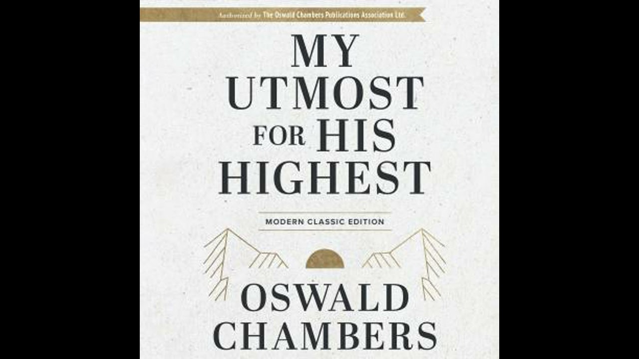My Utmost for His Highest: Modern Classic Edition - Oswald Chambers