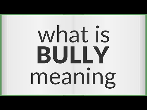 Bully | meaning of Bully
