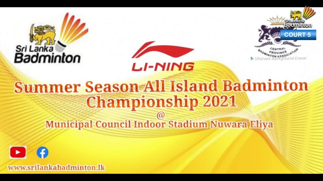 Summer Season All Island Badminton Championship 2021First day (Court 5)