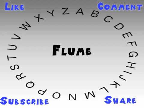 How to Say or Pronounce Flume