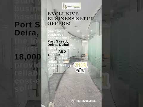Exclusive Business Setup Offers – Only AED 18,000!#officeforrentdubai #deiradubai #dubai