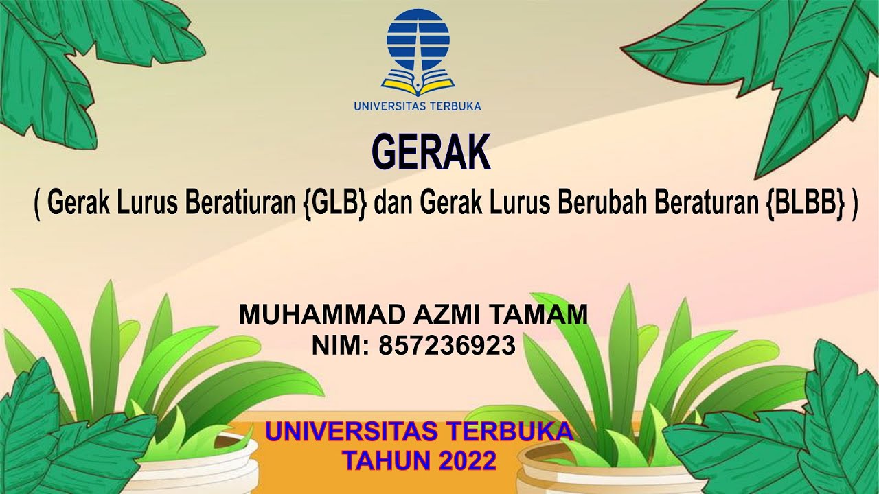 Laporan Kegiatan Praktik Ke-9 Gerak Lurus Beraturan (GLB) dan (GLBB) | Universitas Terbuka