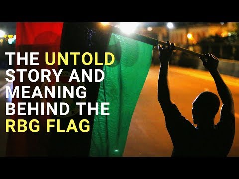 THE MEANING BEHIND THE RBG FLAG – One aim one destiny Mother afrika