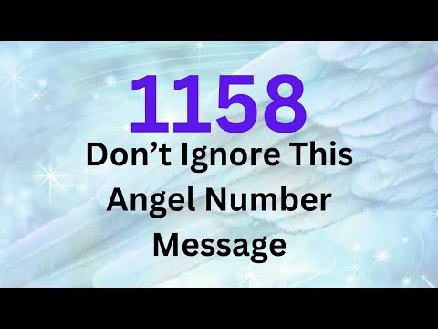 Unlock the Hidden Angel Number 1158 Meaning Instantly!