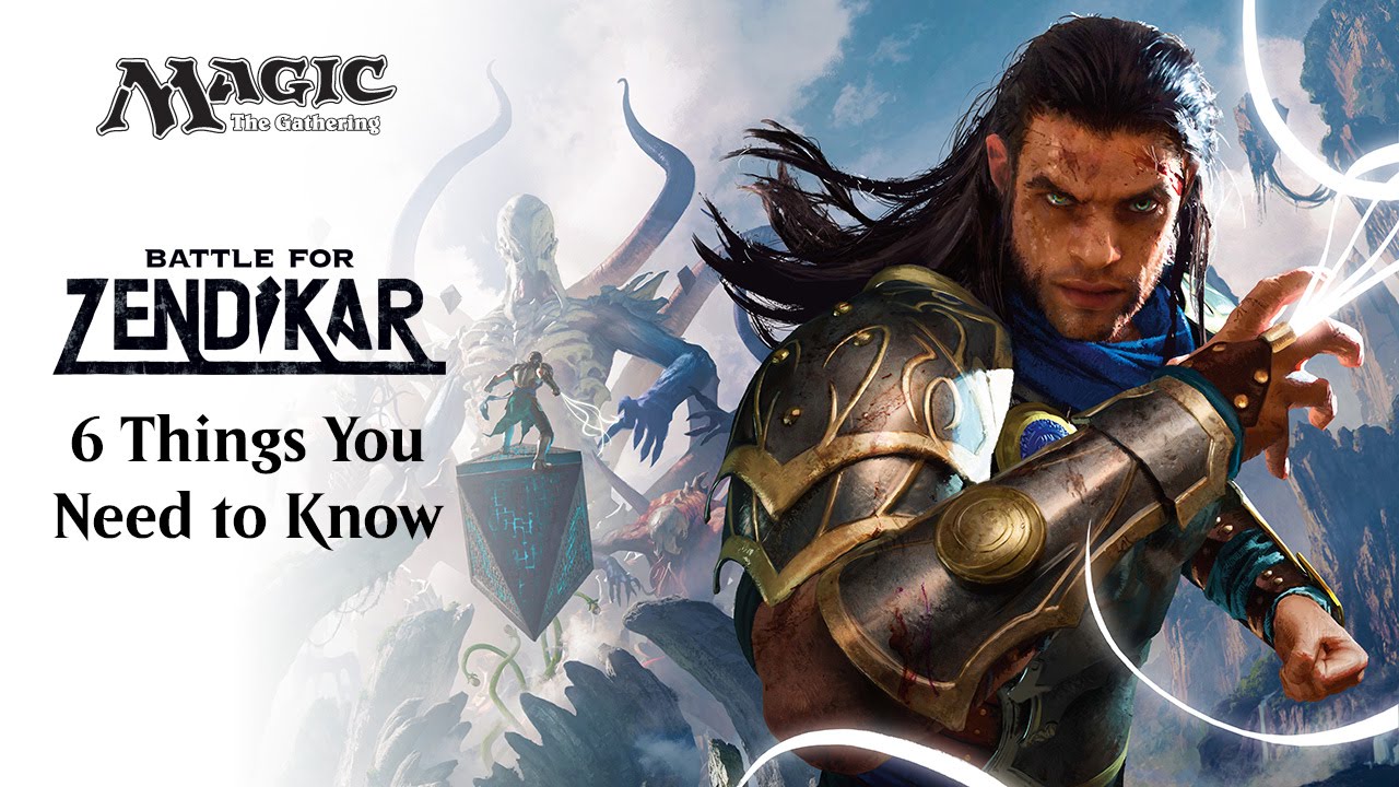6 Things You Need to Know about Battle For Zendikar