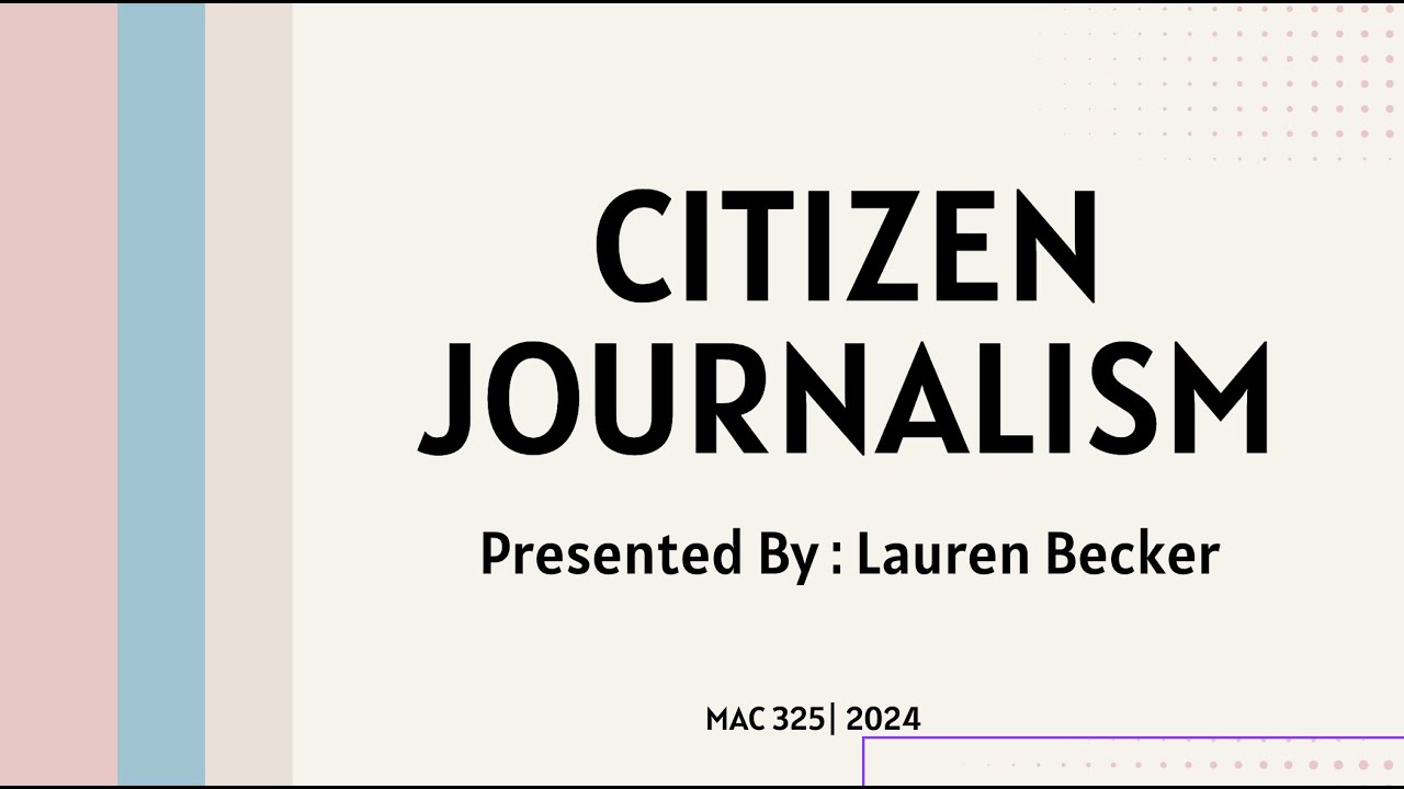 MAC 325 Citizen Journalism