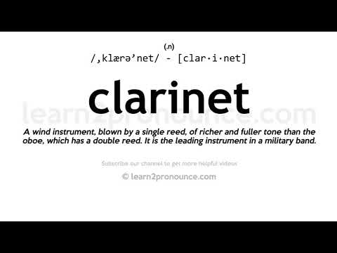 Pronunciation of Clarinet | Definition of Clarinet