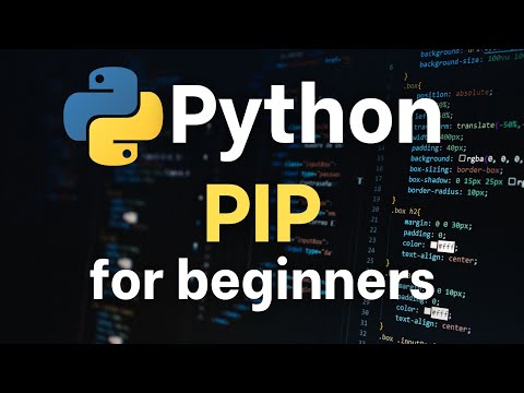 Python Tutorial: PIP for beginners