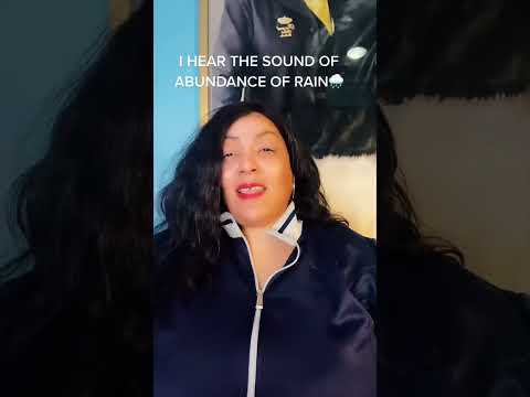 I hear the sound of abundance of rain