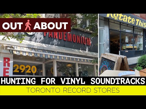 HUNTING FOR VINYL SOUNDTRACKS | Out And About | Toronto Record Stores