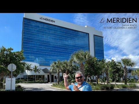 Le Meridien Fort Lauderdale Dania Beach | FULL TOUR | FANTASTIC Hotel near Fort Lauderdale Airport!
