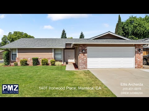 Tour this Beautiful Property: 1407 Ironwood Place, Manteca!