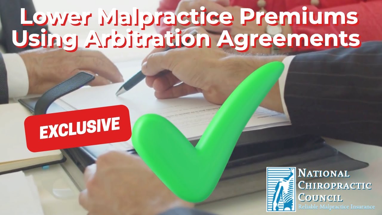 National Chiropractic Council - Lower Malpractice Premiums Using Arbitration Agreements