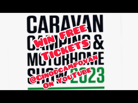 Caravan & camping & motorhome show free tickets to be won.