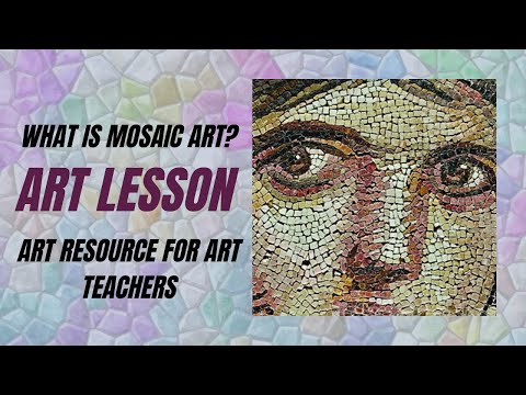 What is Mosaic art | History of Mosaic| Mosaic Art Lesson
