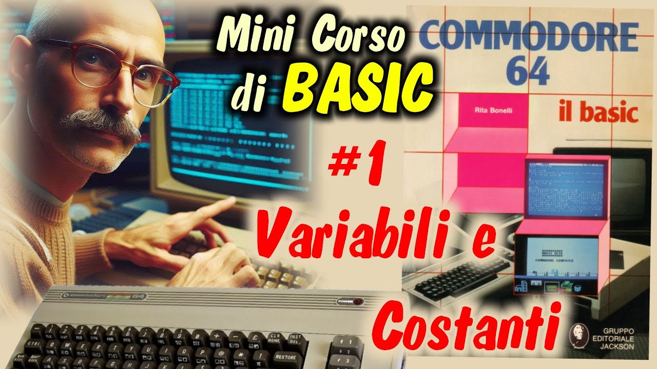 Mini corso di BASIC #1 / Variabili e Costanti / Commodore 64