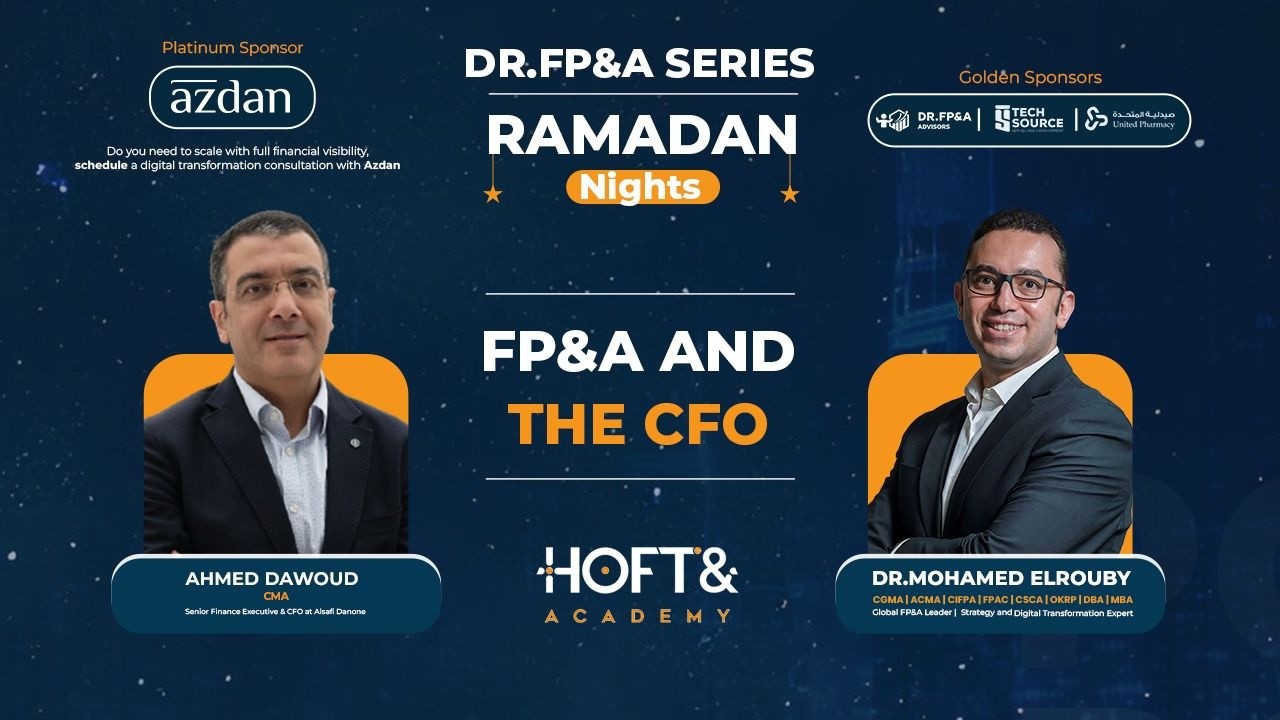FP&A and the CFO | From Financial Planning to C-Level Decision Making | Ramadan Nights #10