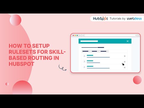 How to setup rulesets for skill based Routing in HubSpot