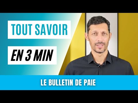 Gestion de la paie : tout sur le bulletin de paie en 3 minutes !