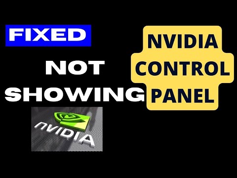 NVIDIA Control Panel not showing in Windows 11 and Windows 10