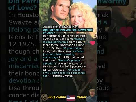 Did Patrick Swayze Feel Unworthy of Love?