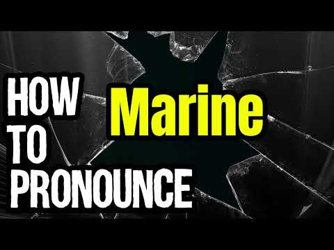 How To Pronounce Marine? (CORRECTLY) Meaning & Pronunciation
