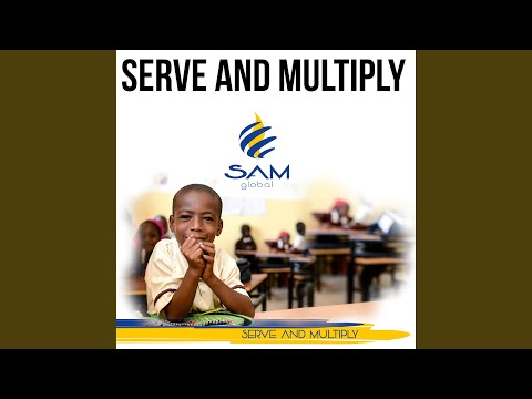Serve and Multiply