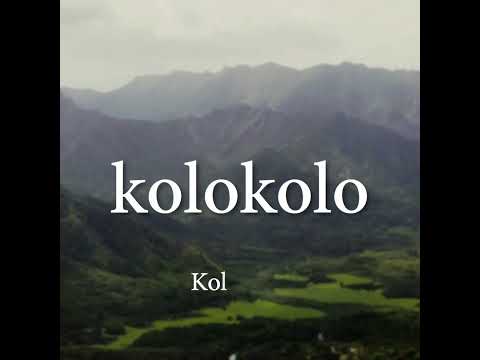 Hawaiian Word of the Week: kolokolo