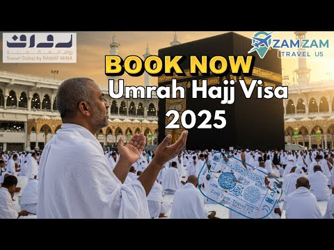 Umrah Hajj Visa 2025 from USA | Zam Zam Travel US x Rawaf Mina Full Process Guide