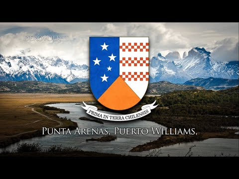 Regional Anthem of Magallanes and Chilean Antarctica Region - "Himno de la Región de Magallanes" 🎵