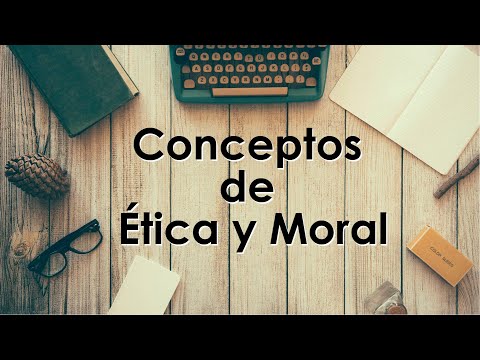 Conceptos de ética y moral