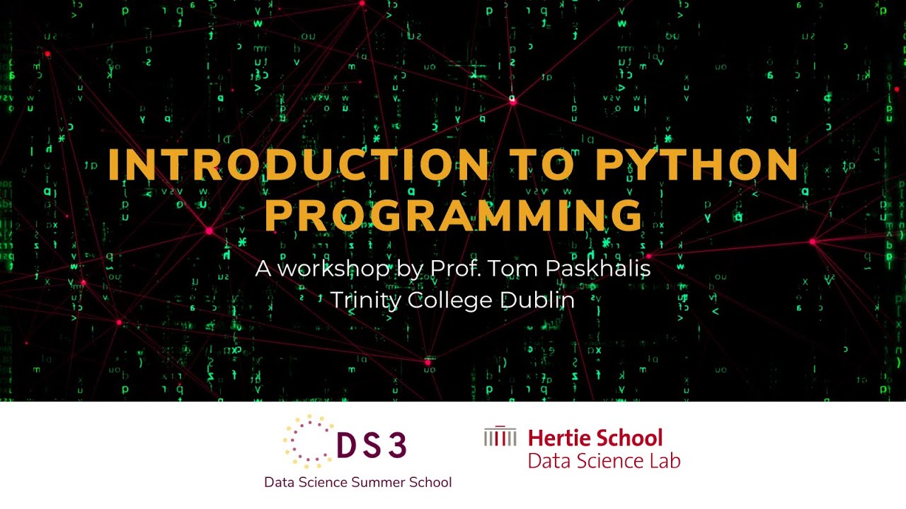Data Science Summer School 2022 | Introduction to Python Programming