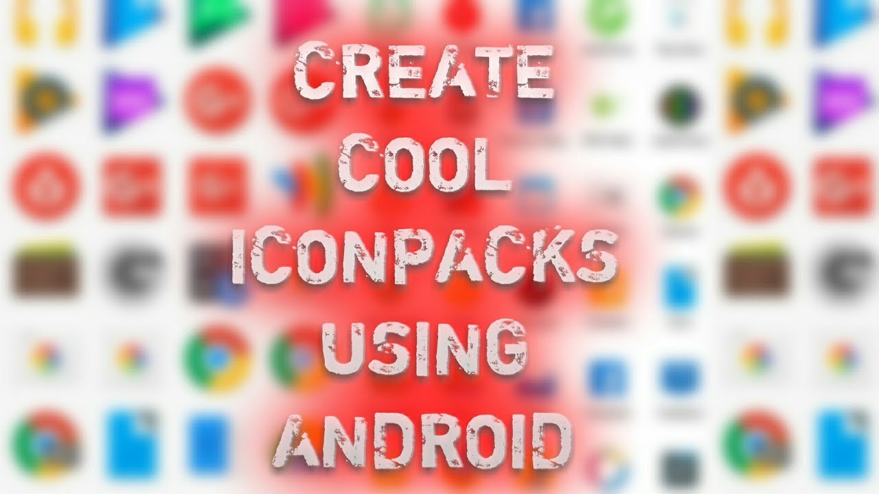 Create Custom Iconpacks On Android Phone | No PC Needed.