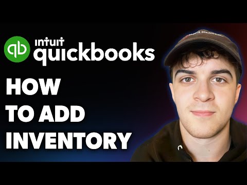 How to Add Inventory on Quickbooks Online (Full 2025 Guide)