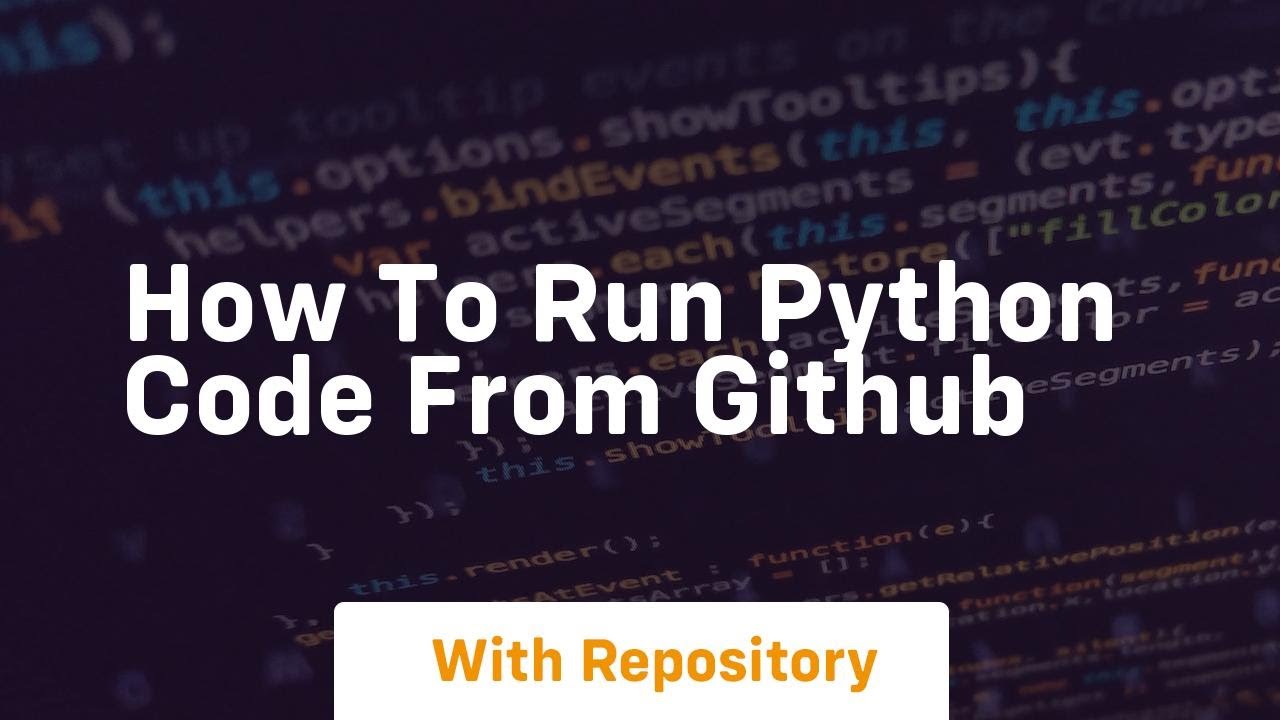 how to run python code from github