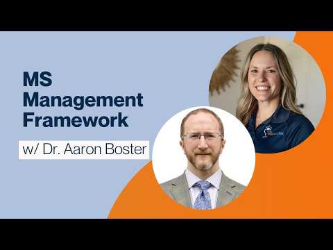 MS Management Framework Evidence Based Strategies to Slow MS w/ Dr. Boster