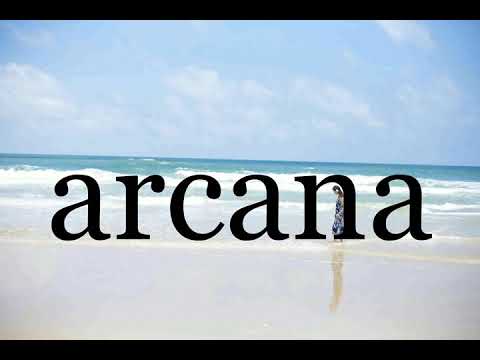 How To Pronounce arcana๐๐๐๐๐๐Pronunciation Of arcana