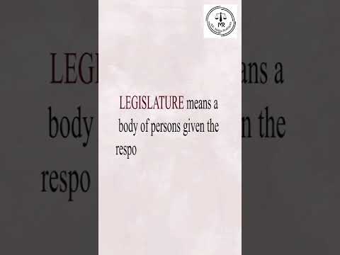 Meaning of the term Legislature | Adv Melisa Rodrigues